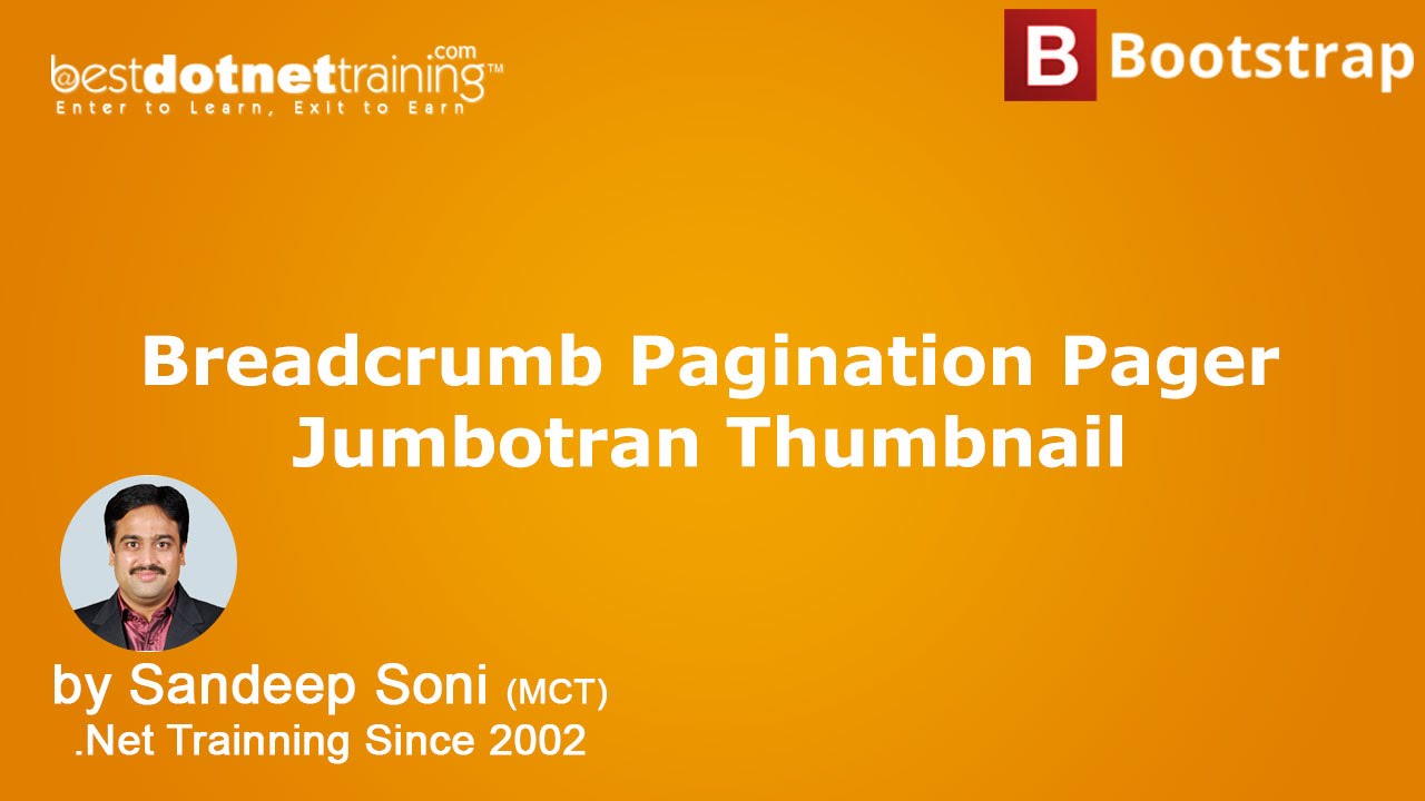 Bootstrap Tutorial - Bootstrap Pagination - Breadcrumb - Pager Jumbotran - Create Thumbnails