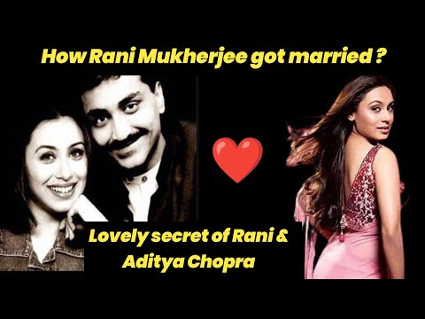 How Rani Mukherjee got married | lovely secret of Rani & Aditya Chopra #ranimukherjee #adityachopra