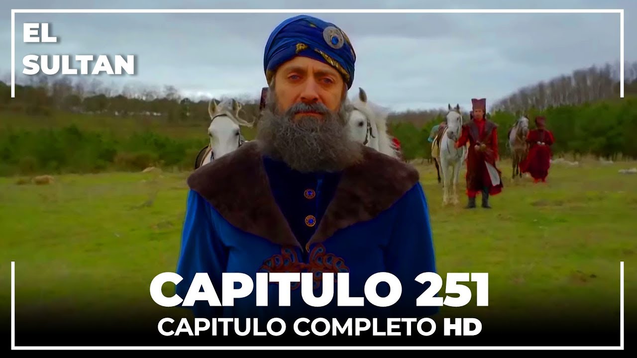 The Sultan Chapter 251 Full Episode