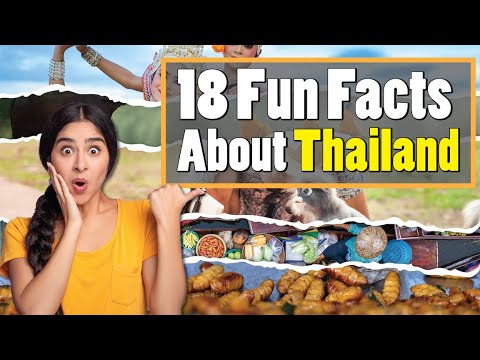 Fun Fact Thailand - 18 Fun facts you'll be amazing about Thailands