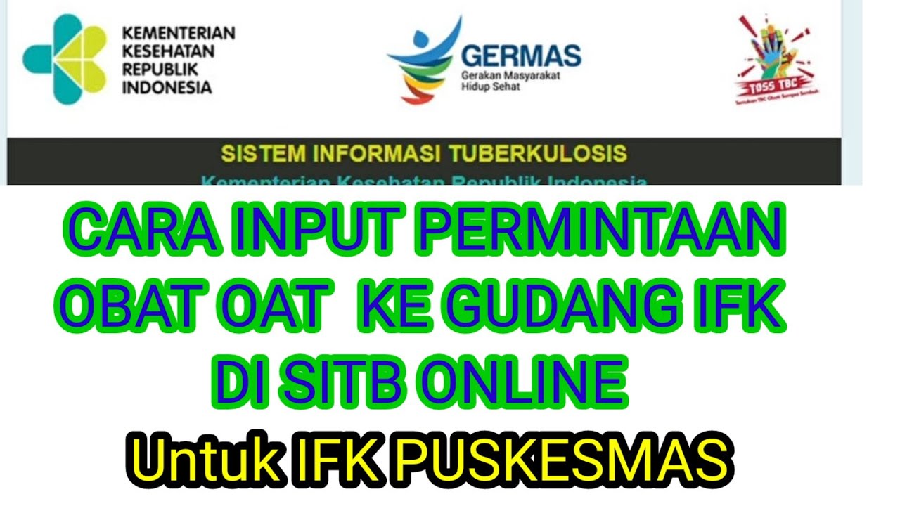 SITB  ONLINE //CARA INPUT PERMINTAAN OBAT OAT KE GUDANG IFK DINAS 2022