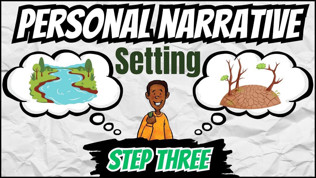 Personal Narrative - Setting