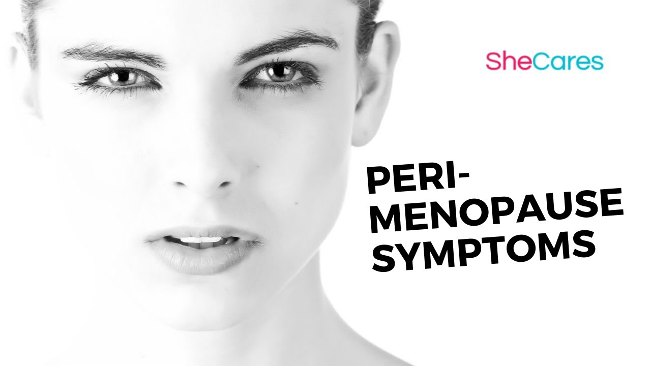 Perimenopause - SheCares