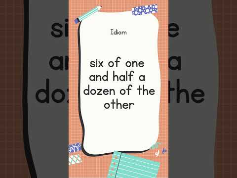 English Idiom and Meanings | six of one and half a dozen of the other with sound ???? #shorts