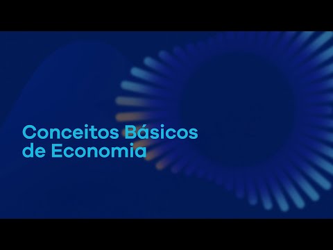 Conceitos de Básicos de Economia | B3 Educação