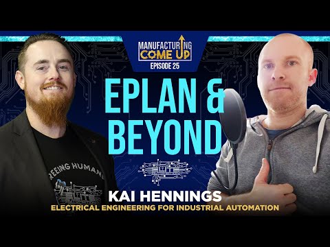 Kai Hennings: The Journey to Becoming an Electrical Engineering Guru | Manufacturing Come Up 25