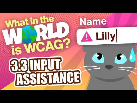 What is WCAG? 3.3 Input assistance