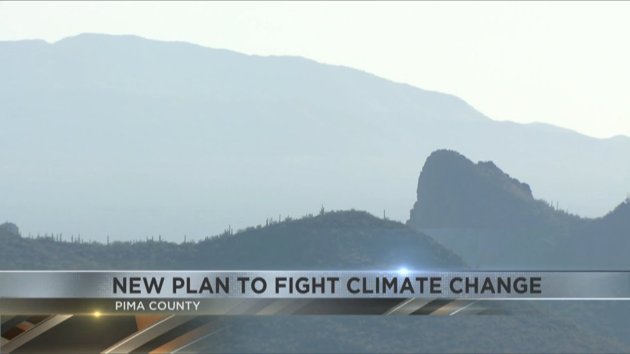 New plan to fight climate change in Pima County