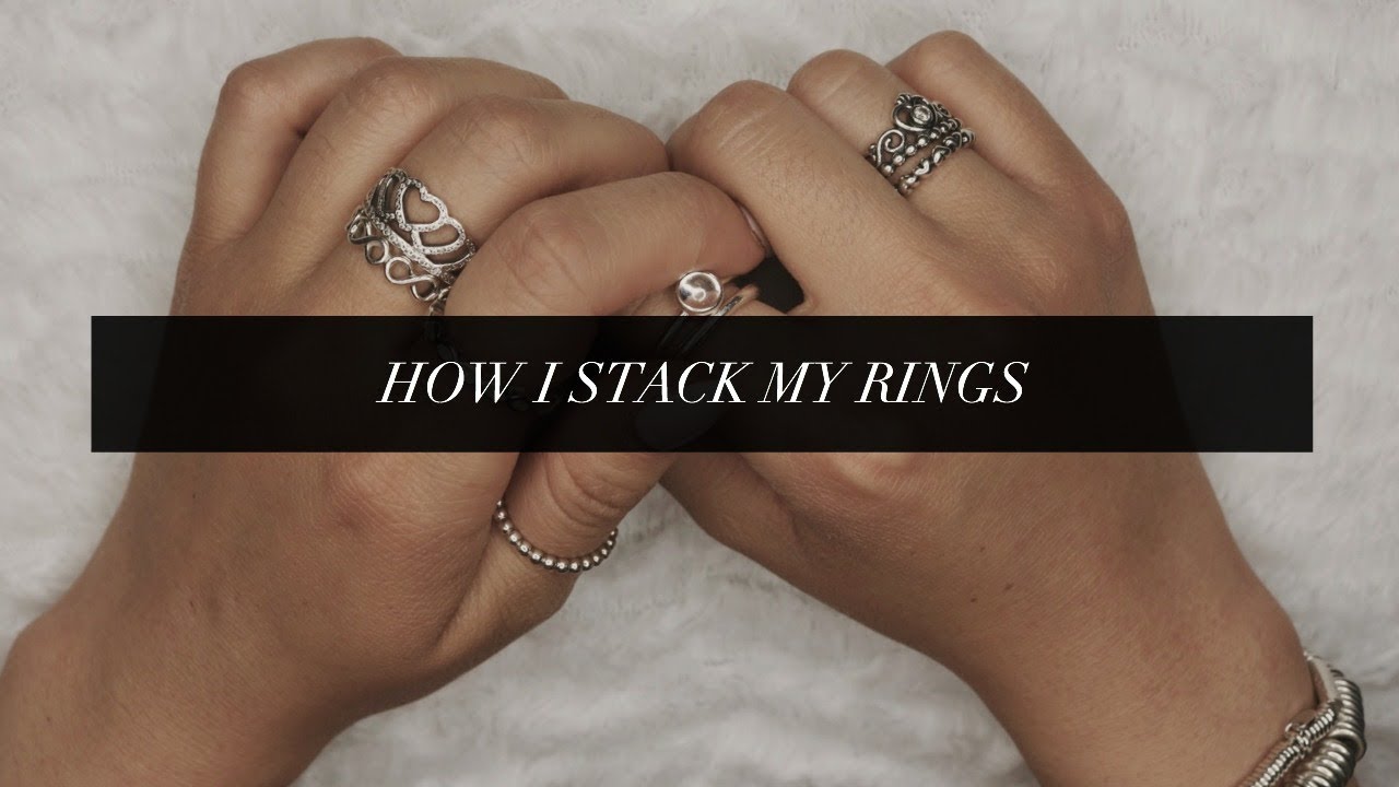 How I Stack My Rings | getawei