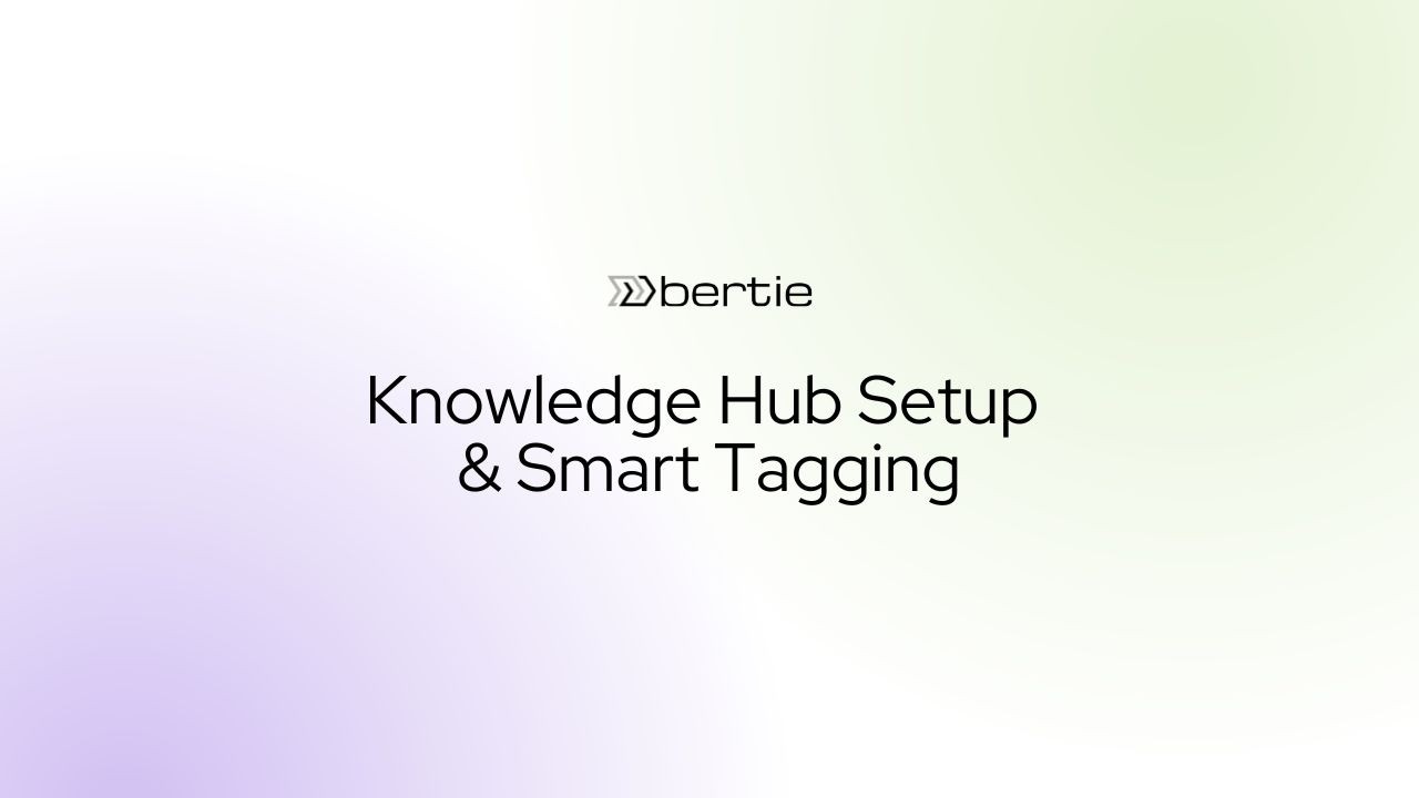 Knowledge Hub Setup & Smart Tagging