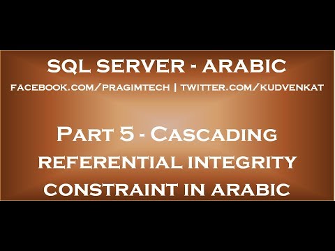 Cascading referential integrity constraint in arabic Video Lecture - SQL Server Administration ...