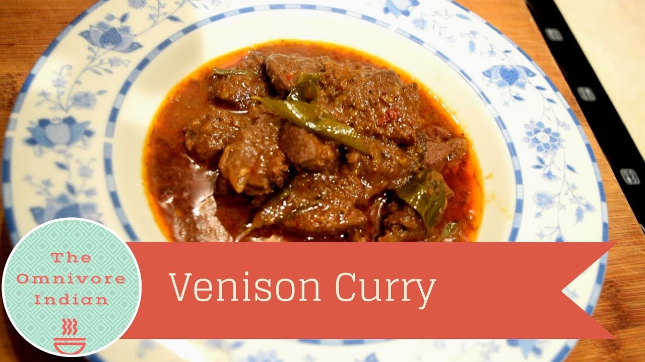 Venison Curry - Indian Style Venison Curry Recipe
