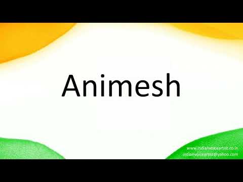 How to correctly pronounce in Hindi "Animesh".