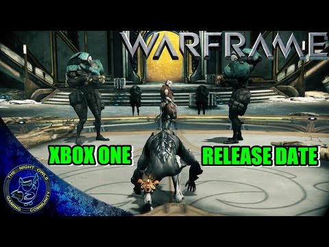 Warframe: XBOX ONE Official Release Date Is......
