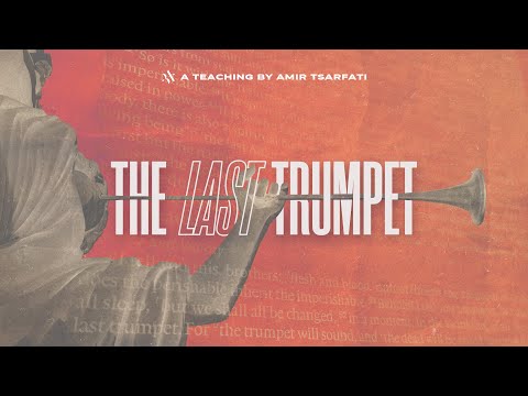 May 4, 2024 The Last Trumpet a call for the Resurrection and Rapture of ...