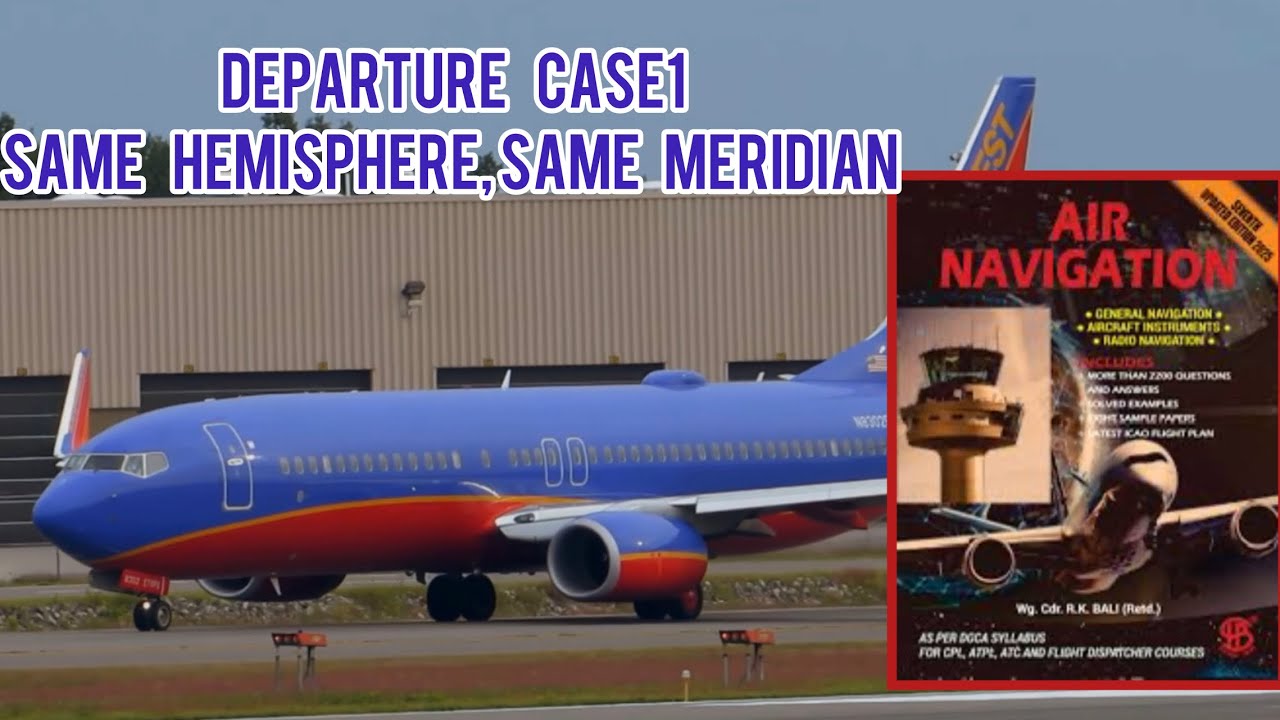 General navigation, departure numericals case 1  same Meridian, same hemisphere