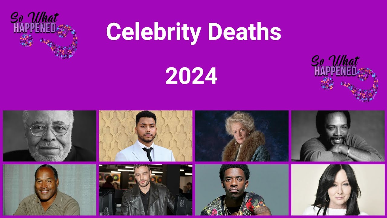 We Lost A Lot of Celebrities This Year! Celebrity Deaths 2024