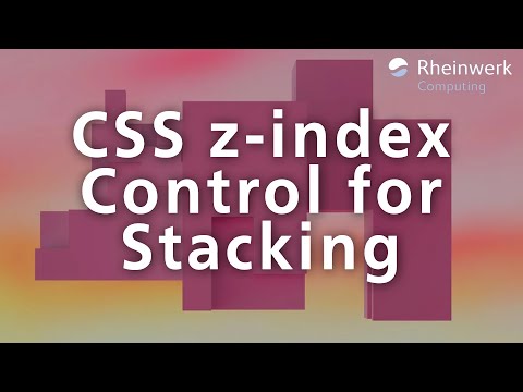 How to Use CSS to Control Stacking Using z-index | Control Element Stacking with z-index Explained