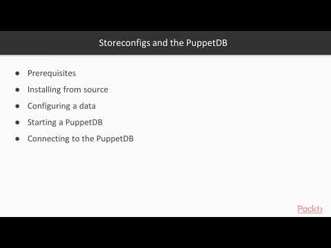 Learn Mastering Puppet 6 for Large Infrastructures Storeconfigs and the PuppetDB | packtpub com ...