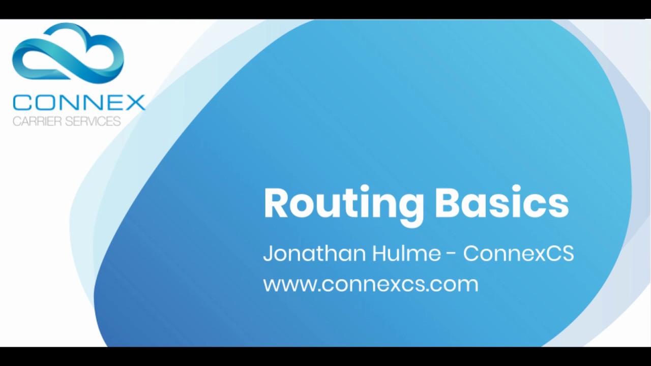 Routing Basics in ConnexCS