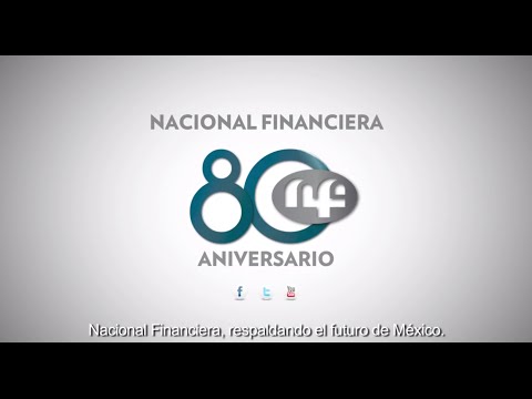 80 Aniversario Nafinsa | Nacional Financiera | Gobierno | gob.mx