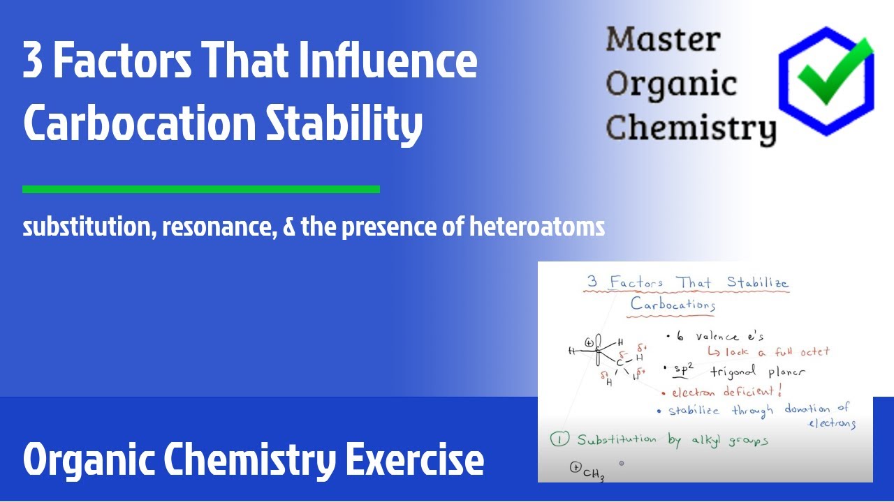 3 Factors That Influence Carbocation Stability