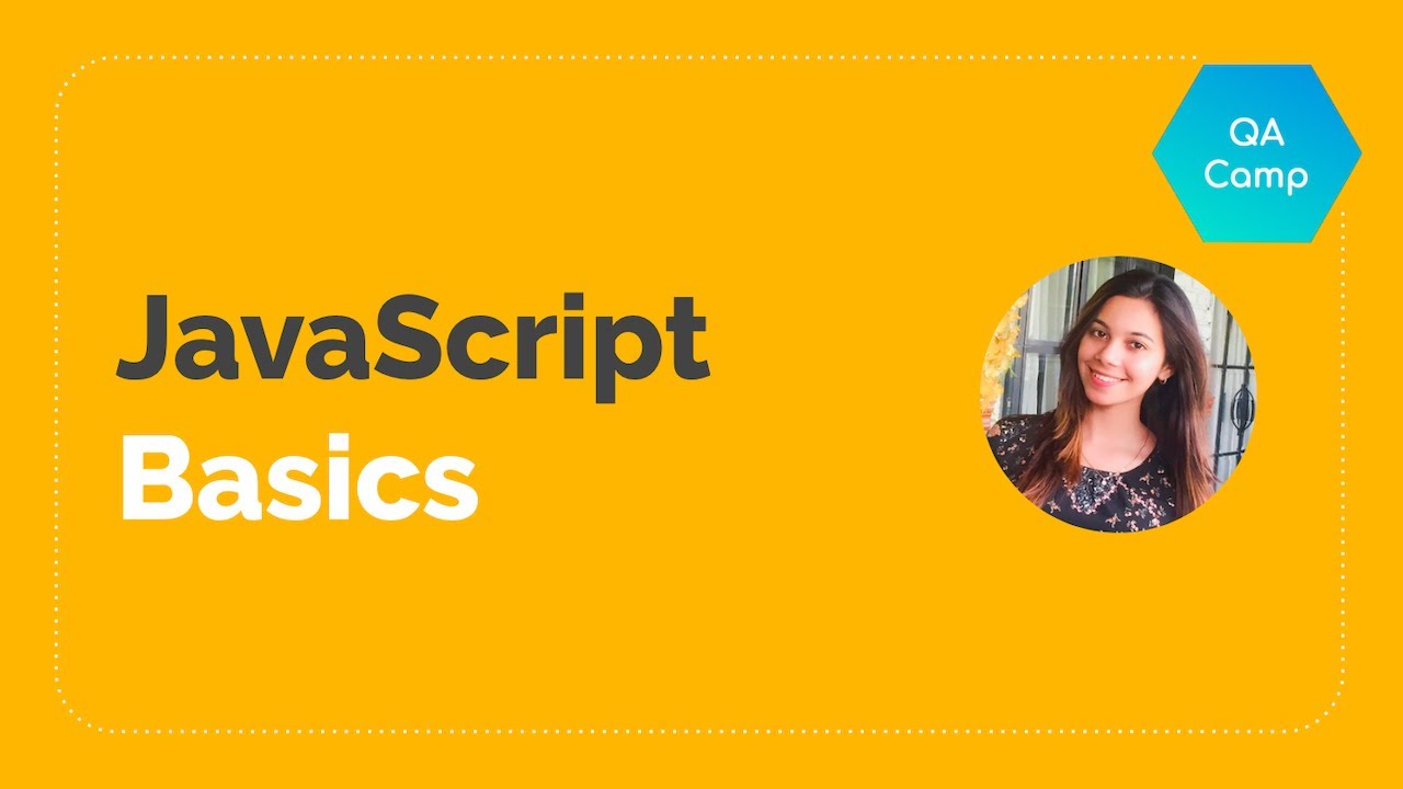 JS for Testers | Part 4: JS Basics