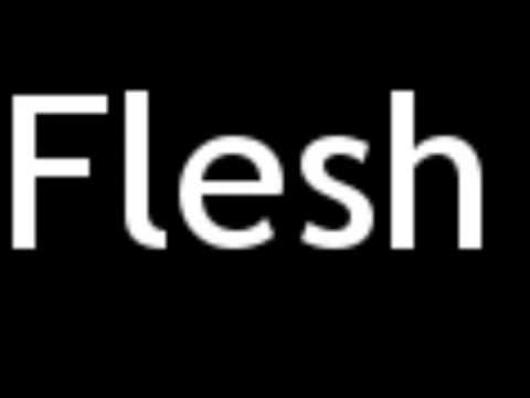 How to Pronounce Flesh