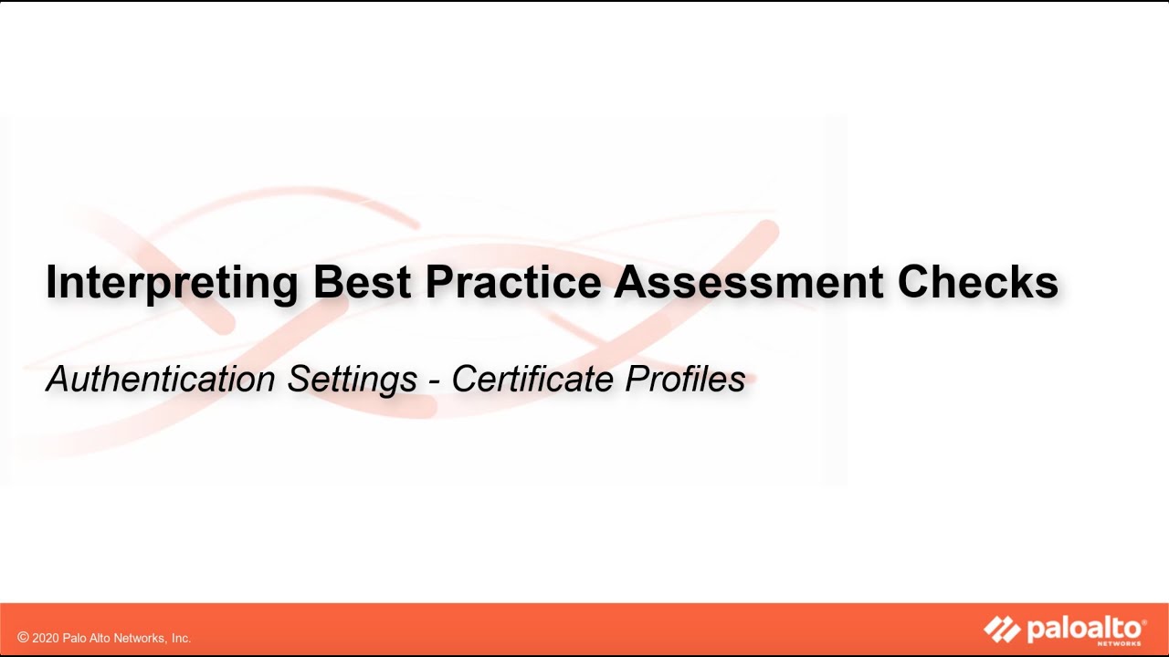 Authentication Settings - Certificate Profiles - Interpreting BPA Checks - Devices