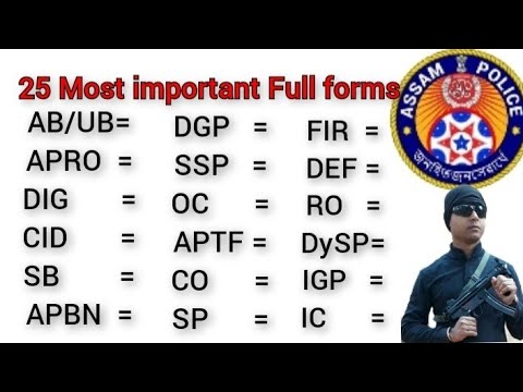 Police Related Full Forms/AssamPolice/IPS/APS/APRO/IC/UB/AB/OC/FIR/IRBN/DGP/DIG/CID/IB