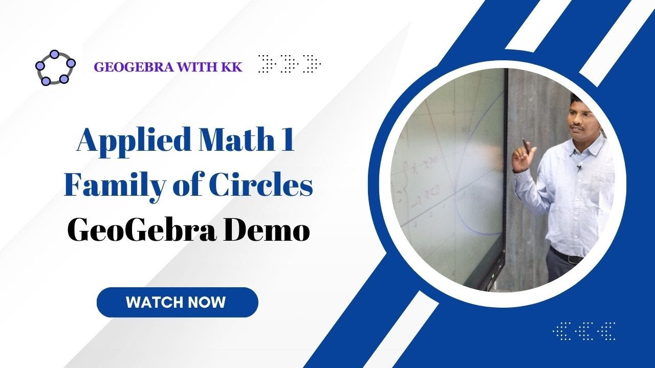 Applied Mathematics 1 | Exercise 1 | Family of Circles | GeoGebra Practical Demo