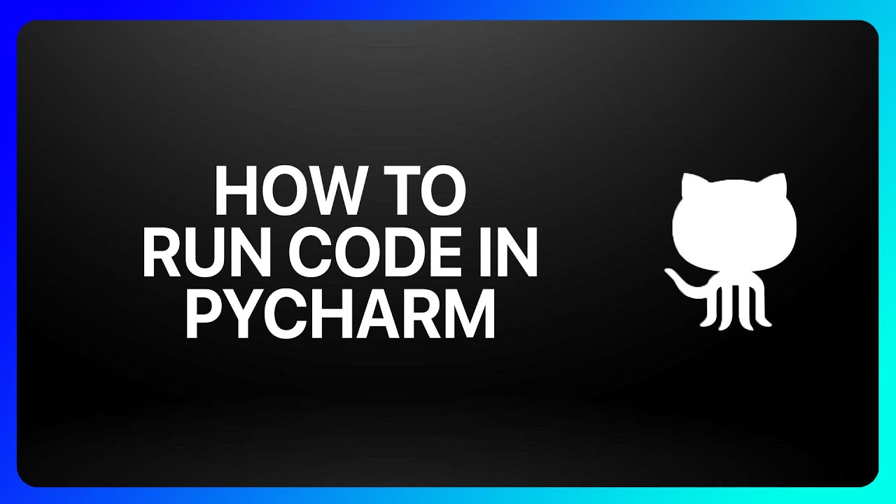 How To Run GitHub Code In PyCharm Tutorial