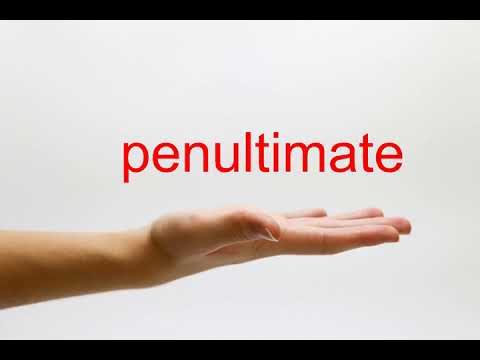 How to Pronounce penultimate - American English