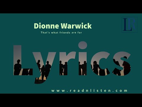 Dionne Warwick - That's What Friends Are For (Lyrics)