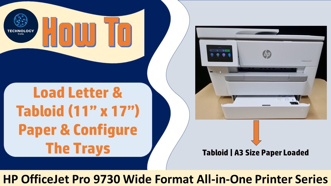 HP OfficeJet Pro 9730 Wide Format AiO printer series: How to load letter & Tabloid |  A3 size papers