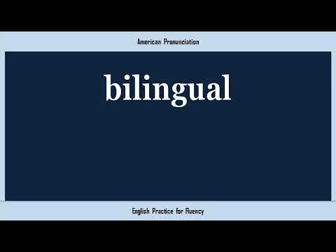 bilingual, How to Say or Pronounce BILINGUAL in American, British, Australian English