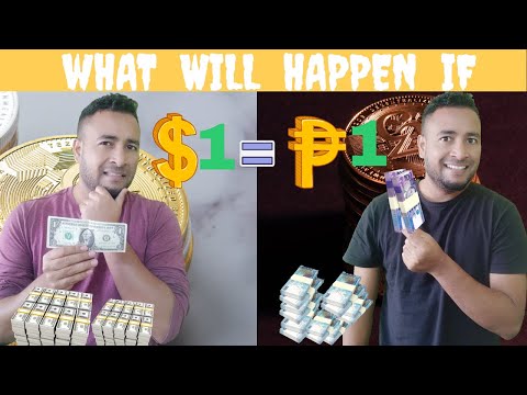 If $1 = ₱ 1 what will happen? | Dollar vs Philippine peso | Why dollars value is getting higher?