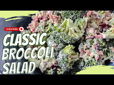 Classic Broccoli Salad: Perfect Spring or Summer Side Dish