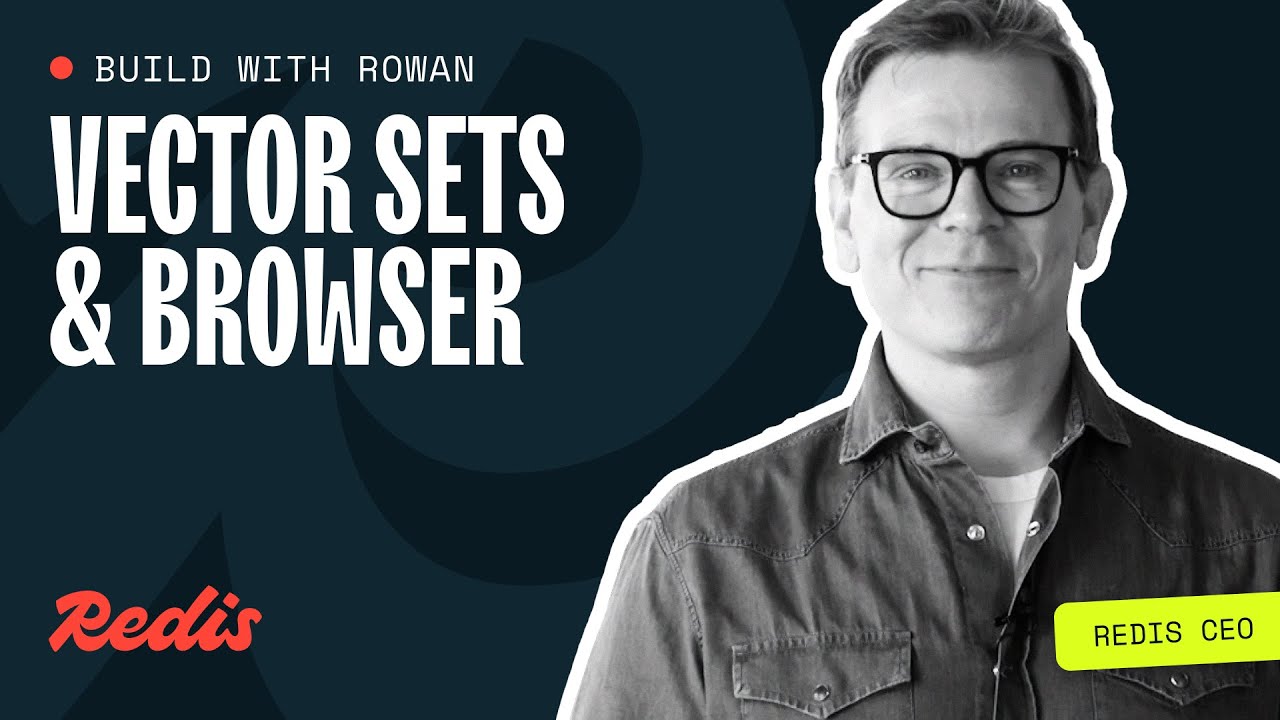 Build with Rowan: Vector Sets & Browser