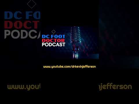 DC Foot Doctor Podcast