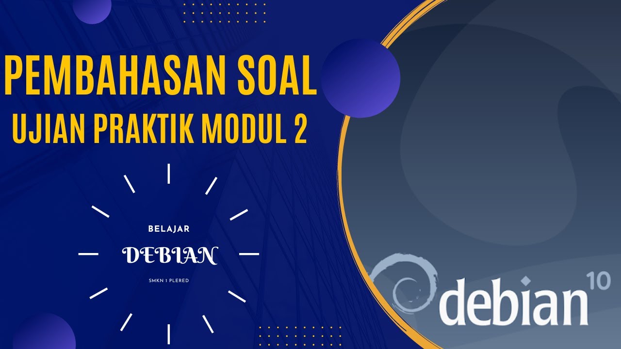 Belajar Debian - Pembahasan Soal Ujian Praktik Modul 2