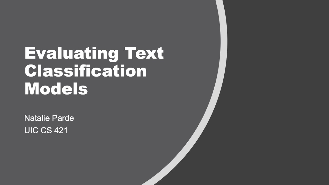 Evaluating Text Classification Models