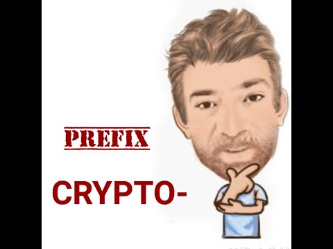 English tutor Nick P Prefix (33) Crypt- or Crypto- (Origin)