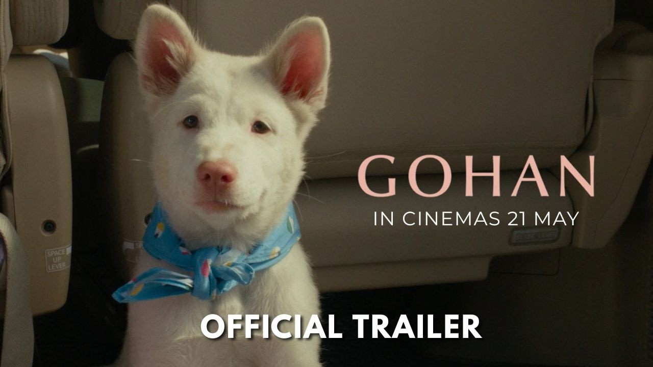 GOHAN (OFFICIAL TRAILER) IN CINEMAS 21 MAY 2026
