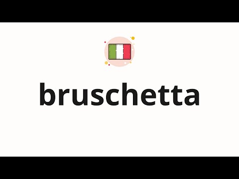 How to pronounce bruschetta
