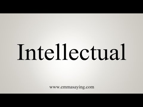 How To Say Intellectual