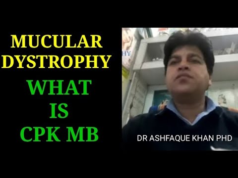 What is Ck MB ! muscular dystrophy and cpk mb ! Muscle weakness and cpk enzyme.