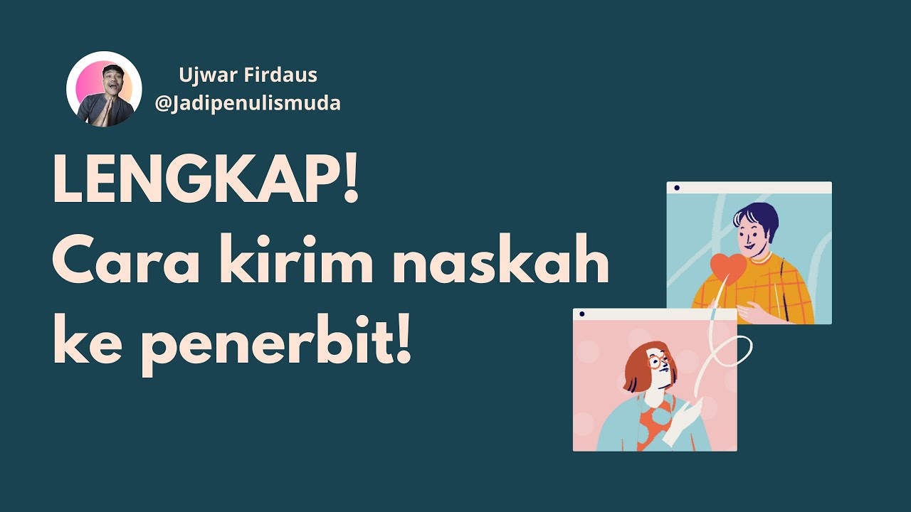 LENGKAP! Cara Mengirim Naskah Ke Penerbit!