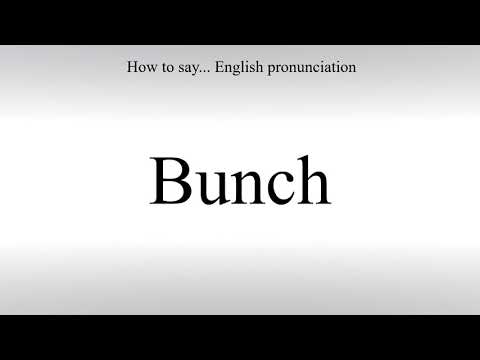 How To Pronounce Bunch - How To Say: American pronunciation