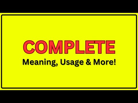 Meaning of Complete | Pronunciation of Complete | Complete In a Sentence